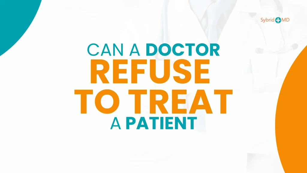 Can Doctors Refuse to Treat Patients for Personal Reasons?