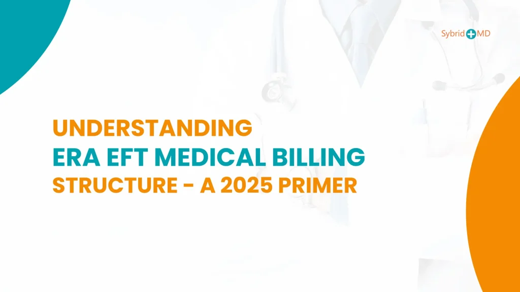 ERA EFT Medical Billing Explained – 2025 Guide for Providers